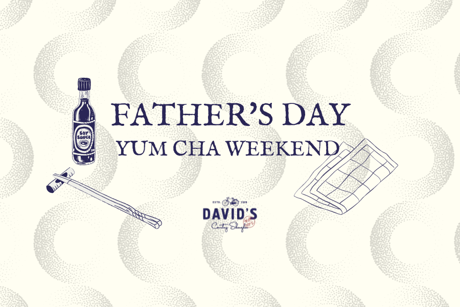 David's | David's Father's Day Yum Cha